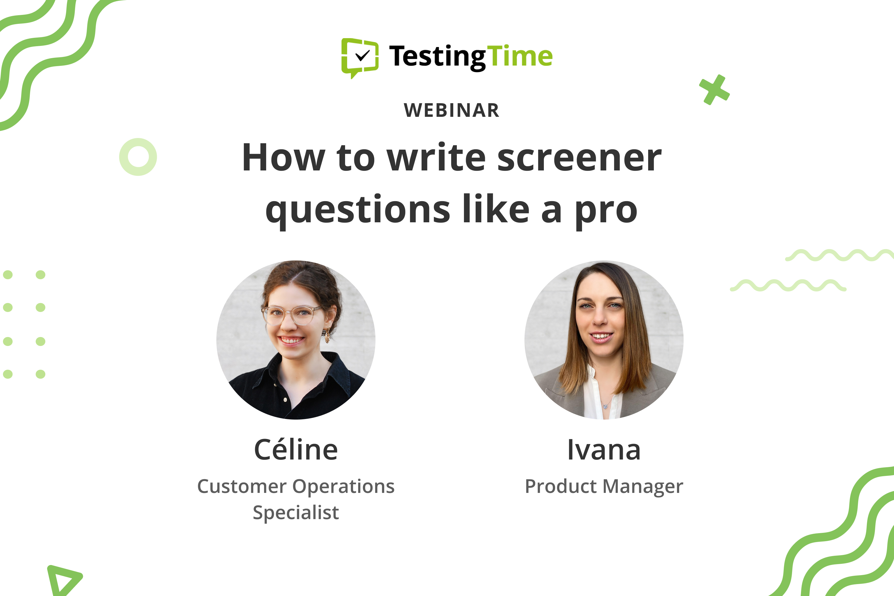 UX Talk with our screener question pros | TestingTime